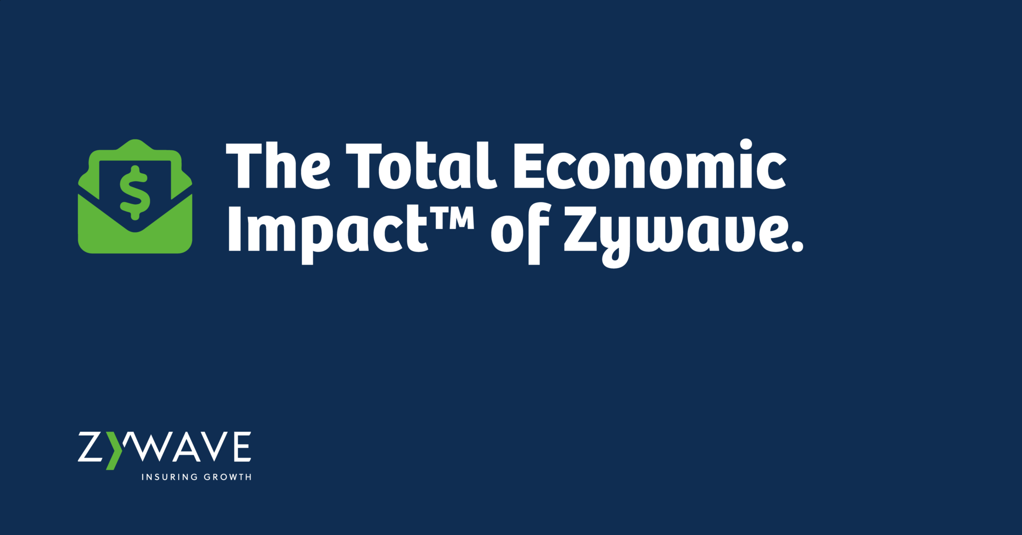 The Total Economic Impact of Zywave - Zywave