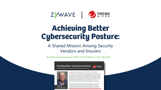 Executive Interview: Trend Micro’s Eric Skinner - Zywave