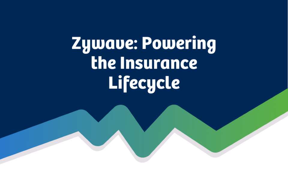 Zywave: Powering the Insurance Lifecycle