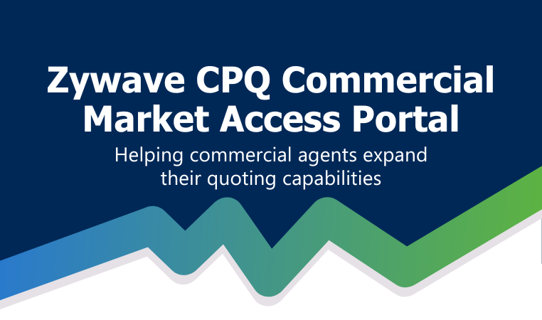 CPQ Commercial Carrier Market Access Portal Info Sheet - Zywave