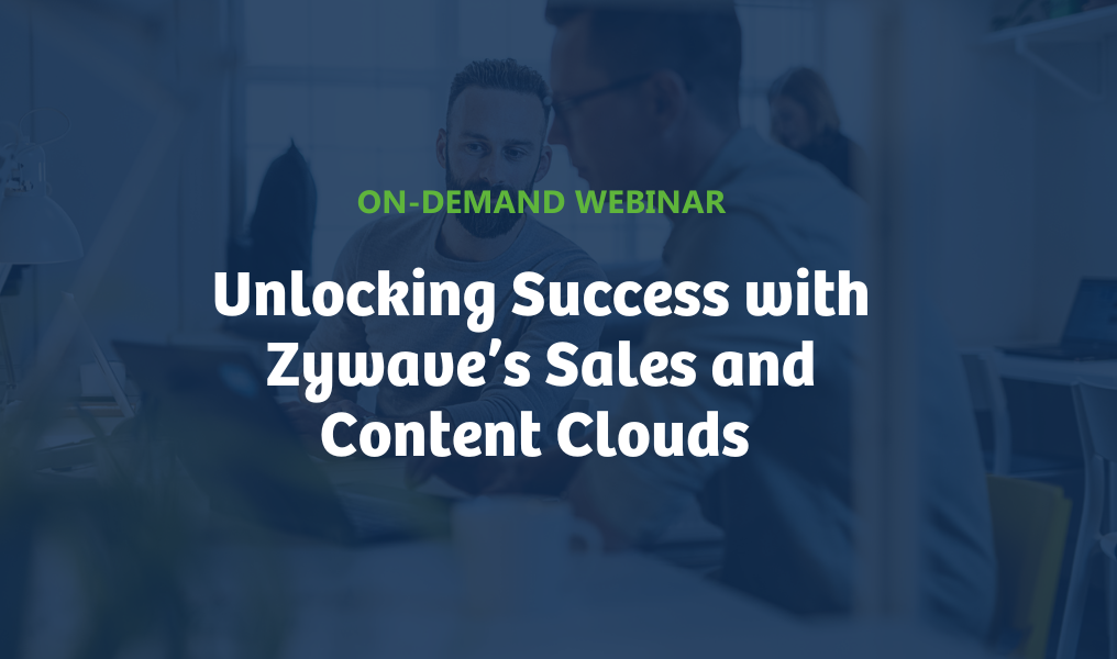 Unlocking Success with Zywave's Sales & Content Clouds - Zywave