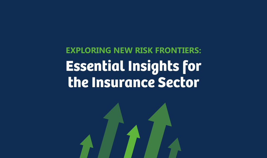 Exploring New Risk Frontiers: Essential Insights for the Insurance Sector